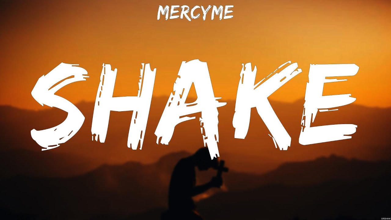 MercyMe Shake Lyrics Hillsong Worship, Casting Crowns #2 - YouTube