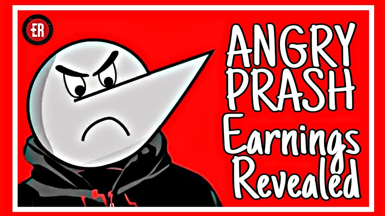 ANGRY PRASH EARNINGS REVEALED | How much Angry Prash Earns from his ...