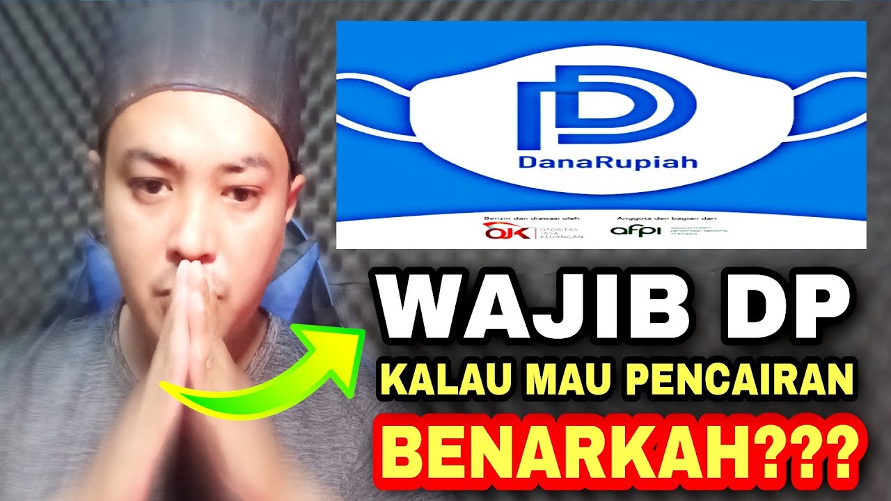Update Terbaru Dana Rupiah - Mau Pencairan Minta DP? - Dana Rupiah ...