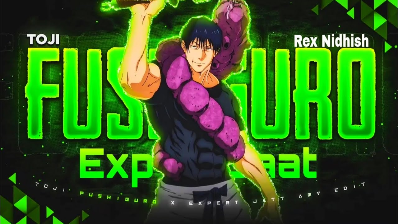 TOJI FUSHIGURO - EXPERT JATT 🔥 [ AMV/EDIT ] || #jujutsukaisen #edit # ...