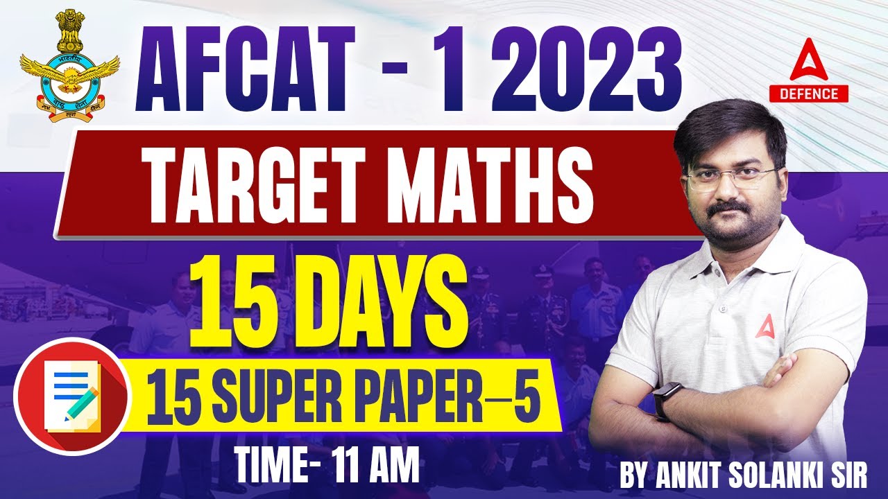 AFCAT - 1 2023 TARGET MATHS | AFCAT MATHS PREPARATION | 15 DAYS 15 ...
