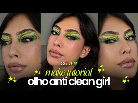 como fazer uma maquiagem anti clean girl