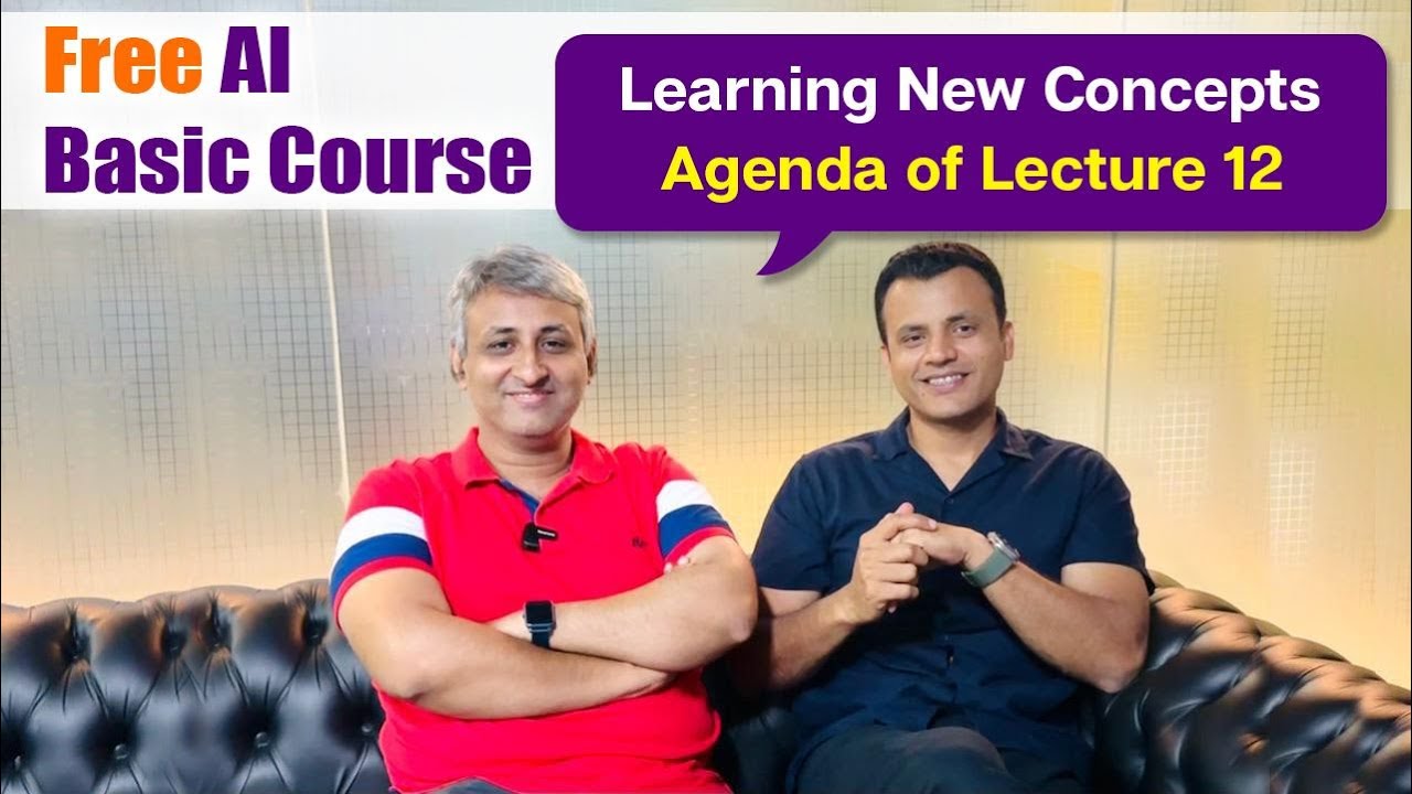 AI Free Basic Course | Agenda of Lecture 12 - YouTube