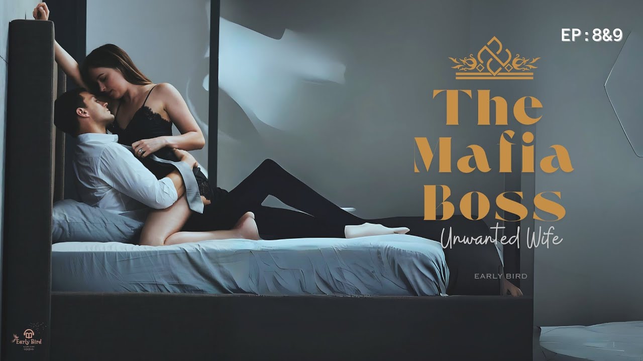 THE MAFIA BOSS : UNWANTED WIFE | EP: 8&9 | | HINDI STORY | AUDIOBOOK | LOVE STORIES | HINDI ...