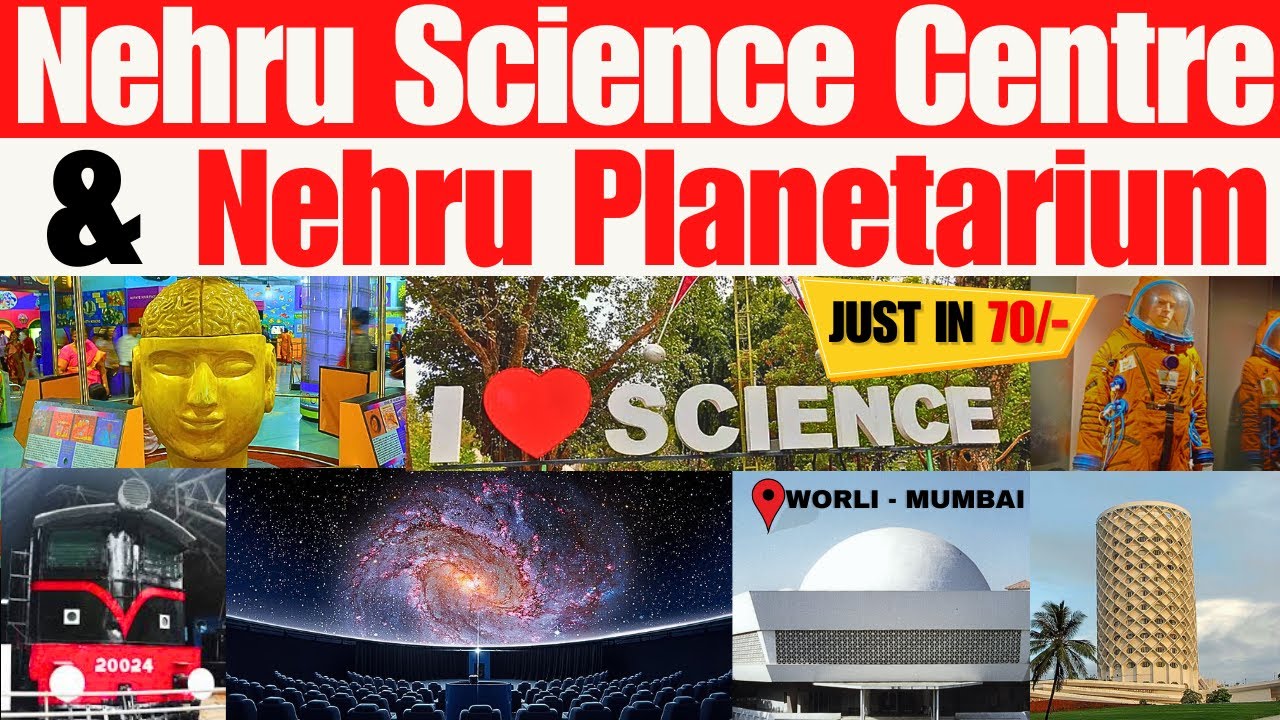 Nehru Science Centre Mumbai And Nehru Planetarium Worli | All ...