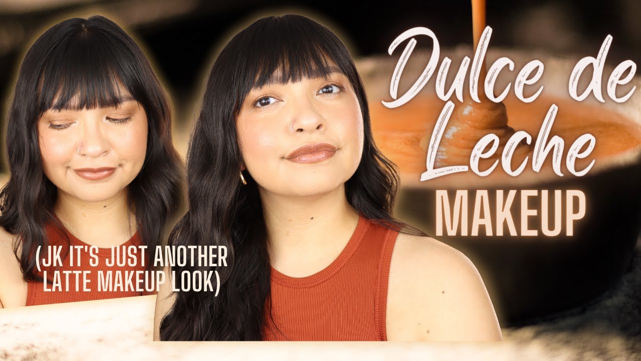 Dulce de Leche Makeup (because I'm too late for the Latte trend 🥴 ...