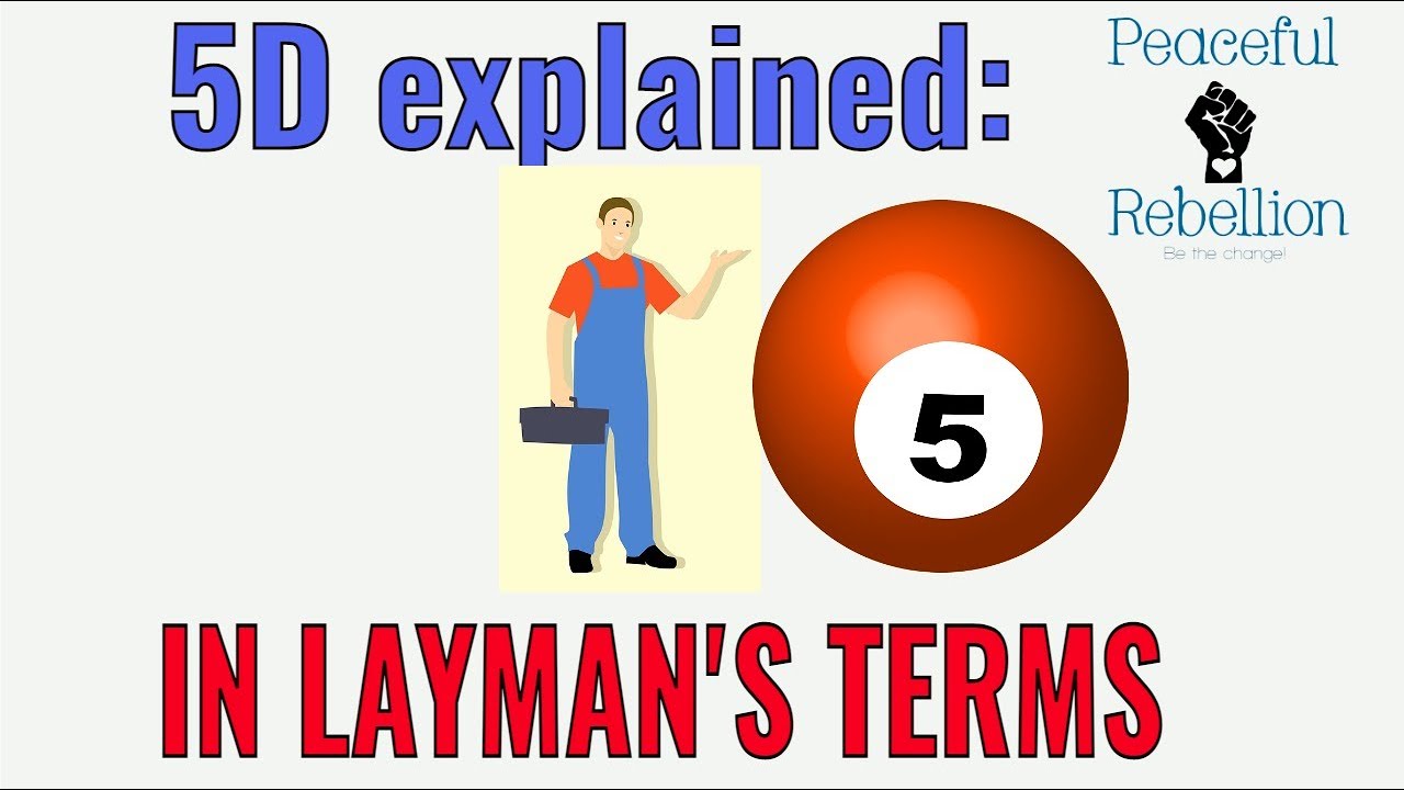 5D explained in layman's terms Peaceful Rebellion - YouTube