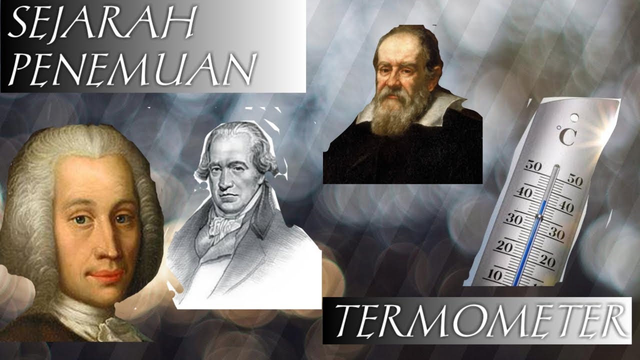 Penemuan dan Sejarah Termometer!! Dan manfaat Termometer di masa ...