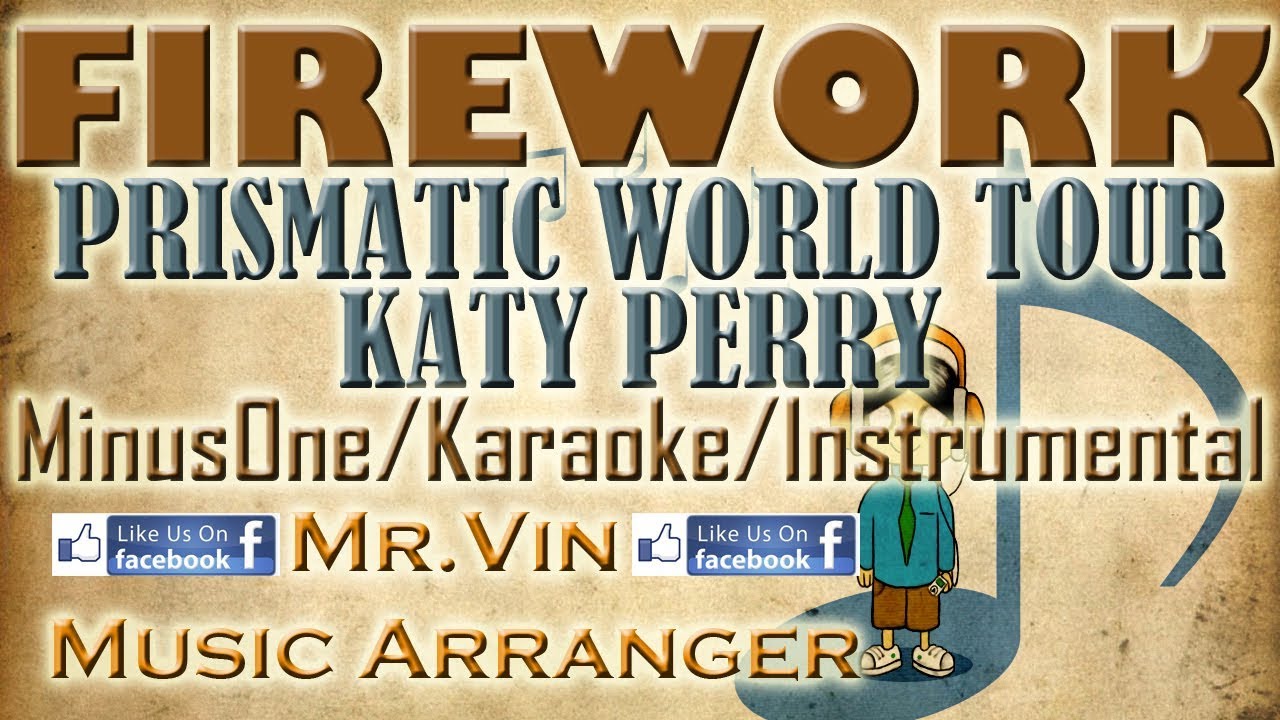 Firework - Katy Perry (Prismatic World Tour) - MinusOne/Karaoke ...
