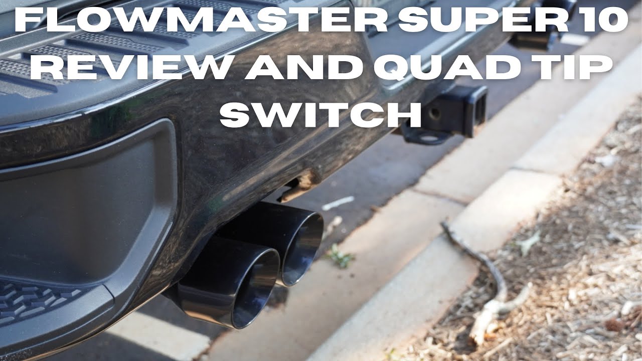 Flowmaster Super 10 Muffler Review and Quad tip switch - YouTube