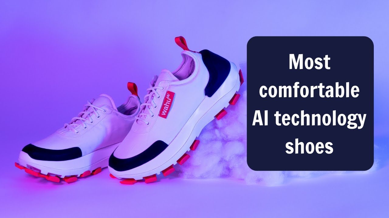 WAHU - The Tech Shoes That Bring Comfort To A New Level - YouTube