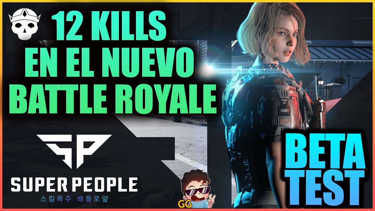 SUPER PEOPLE beta - Win con 12 KILLS en el NUEVO Battle Royale ...