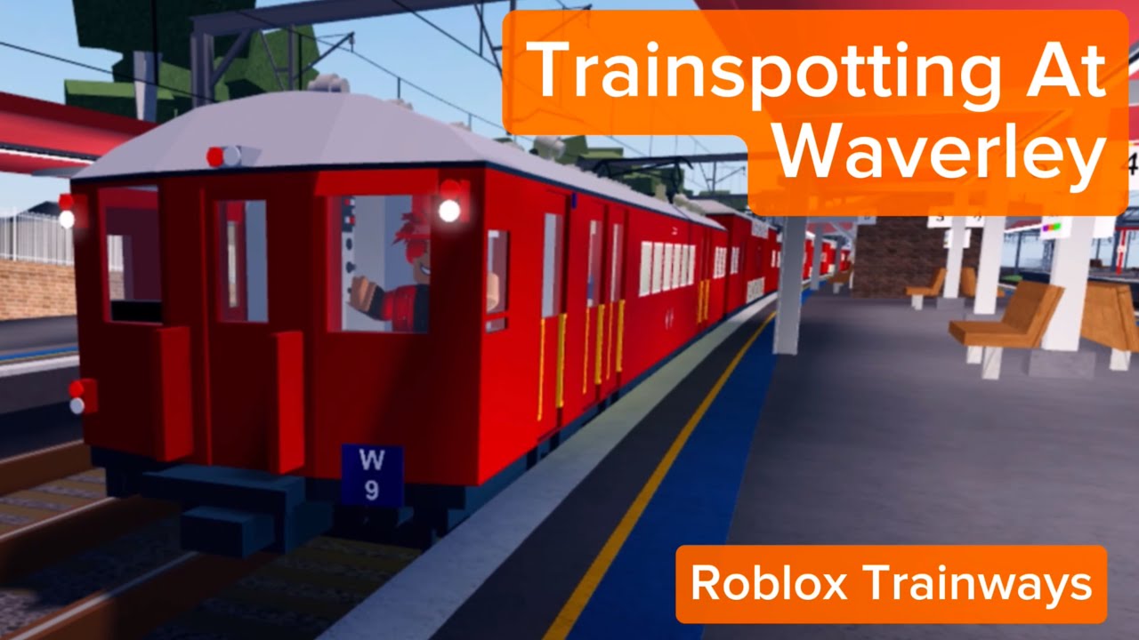 [4K] Trainspotting At Waverley (Roblox Trainways) - YouTube