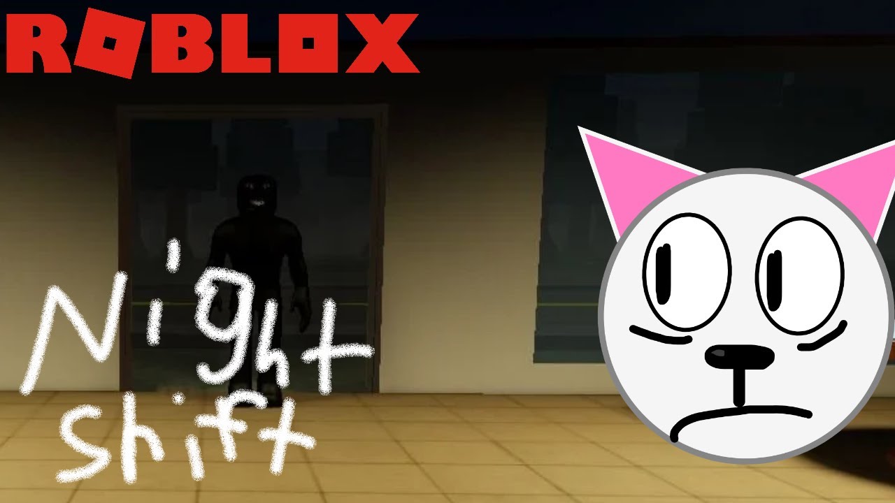 Roblox The Night Shift Experience - YouTube