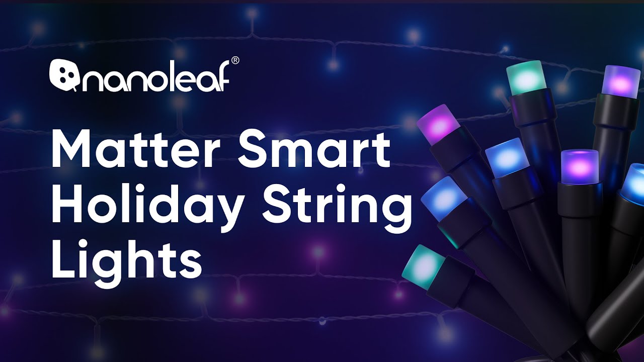 Nanoleaf Matter Smart Holiday String Lights | Unboxing + Setup - YouTube