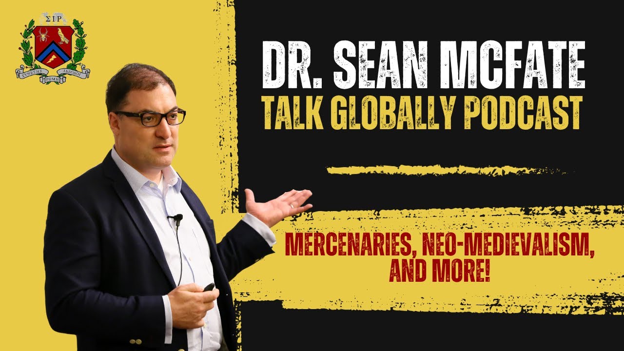 Dr. Sean McFate | TALK GLOBALLY PODCAST | Ep.3 - YouTube