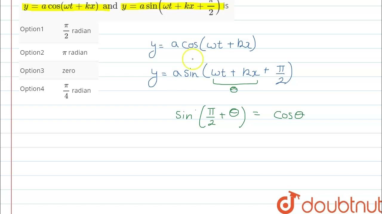 The Phase Difference Between The Waves Y acos omegat kx And Y asin the-phase-difference-between-the-waves-y-acos-omegat-kx-and-y-asin