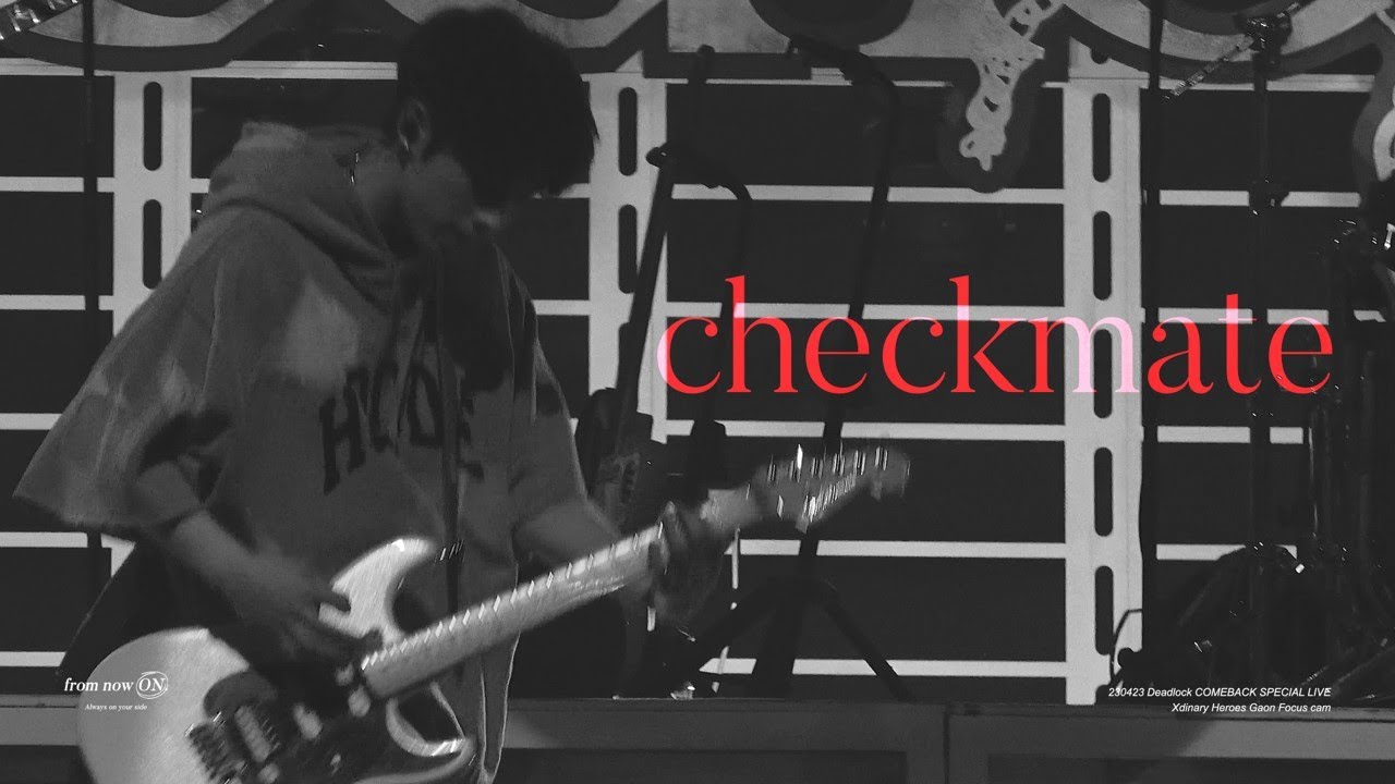 [230423 Deadlock COMEBACK SPECIAL LIVE 4K] Xdinary Heroes - checkmate ...