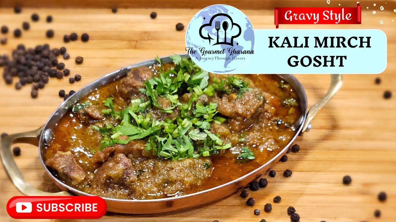 Kali Mirch Gosht with Gravy | Black Pepper Mutton | Mutton Pepper Gravy ...
