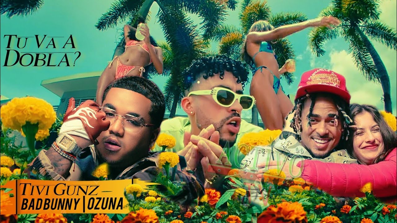 BAD BUNNY | TIVI GUNZ | OZUNA BABY [ TU VA A DOBLA? REMIX ] Video ...