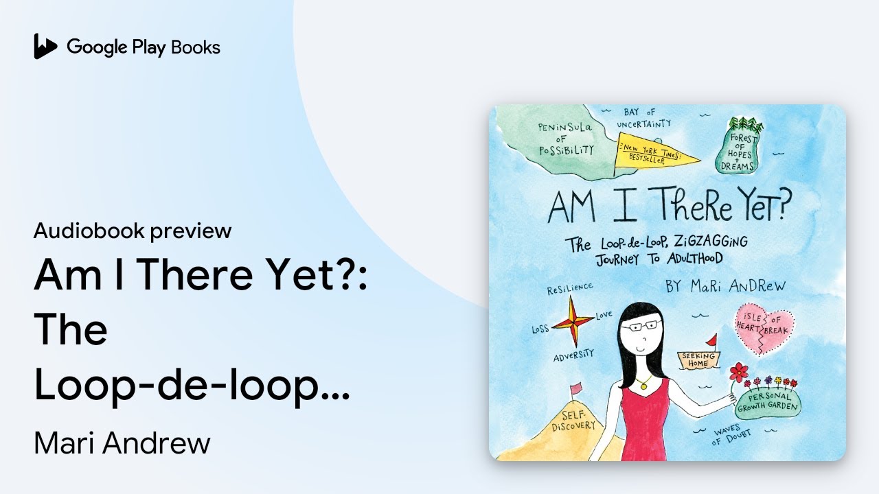 Am I There Yet?: The Loop-de-loop, Zigzagging… by Mari Andrew ...