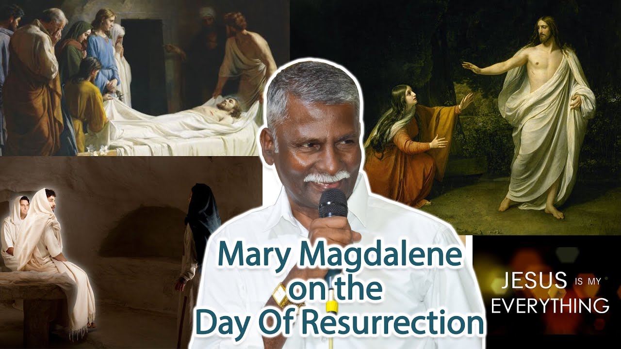 Mary Magdalene On The Day Of Resurrection 09-04-2023M | Pastor A.Samuel ...