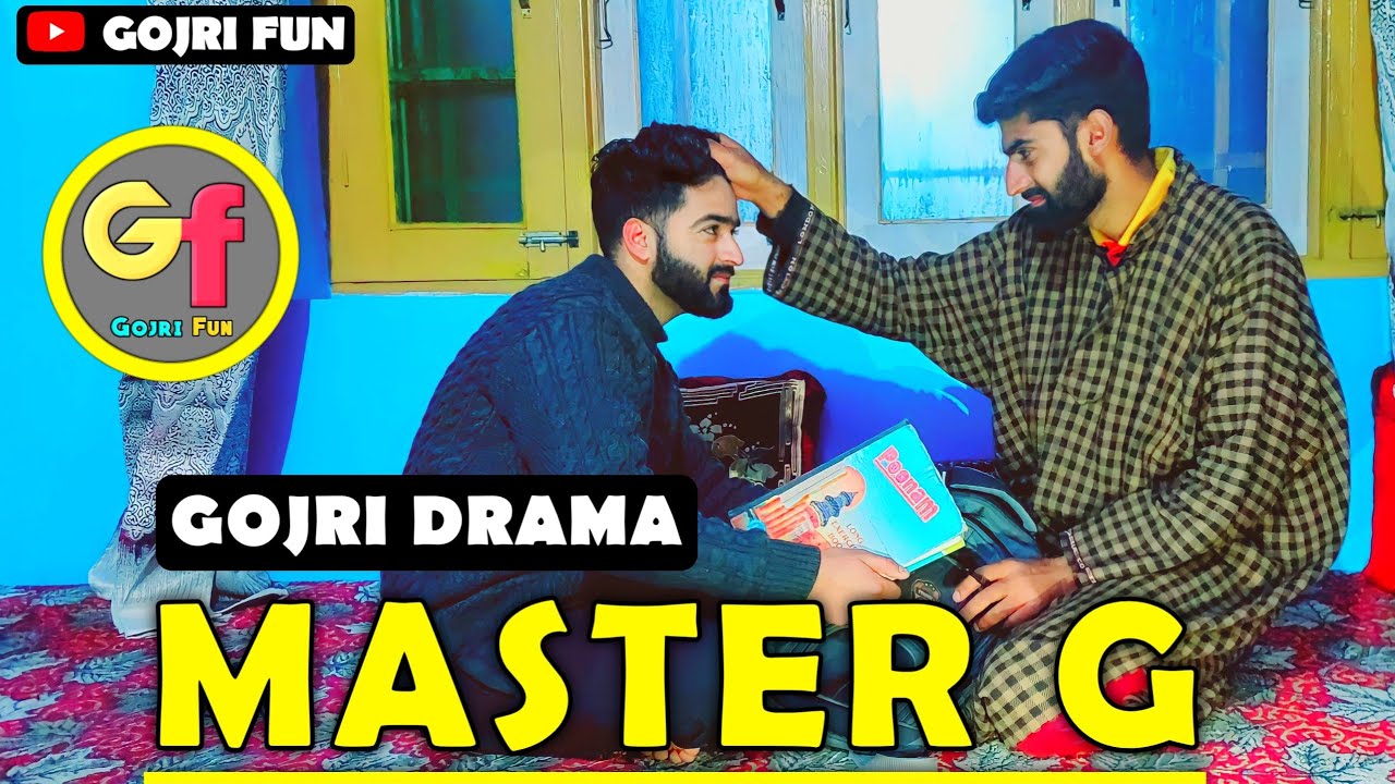 Gojri Drama || Master G || By Gojri Fun - YouTube