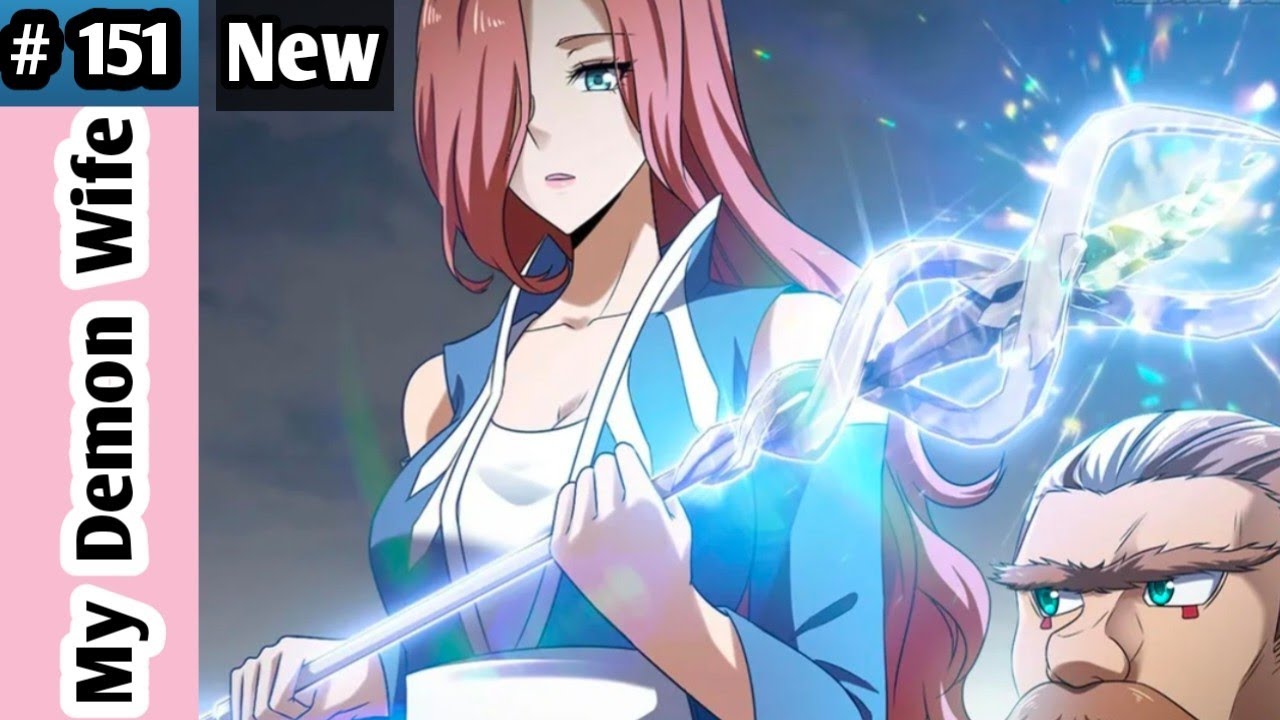 My Demon wife Episode #150 or 151 in Hindi ( 2022 ) chapter_412 /413 ...