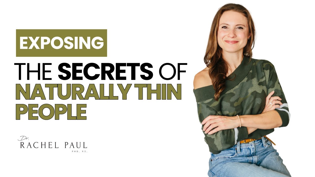 Exposing the SECRETS of Naturally Thin People - YouTube