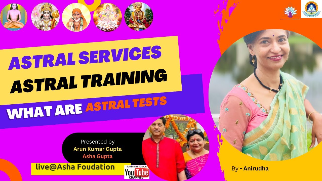 WHAT IS ASTRAL SERVICES ?@ashafoundation-AdiShakti - YouTube