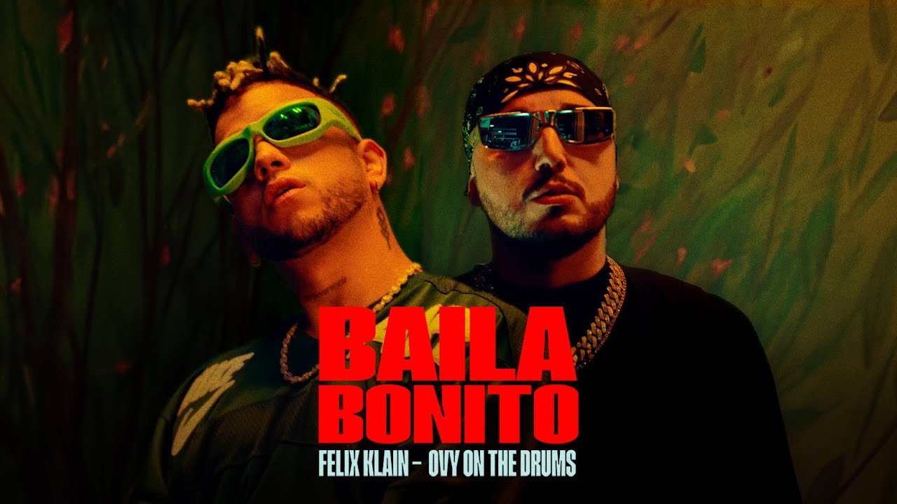 FELIX KLAIN, OVY ON THE DRUMS - BAILA BONITO (Official Video) - YouTube