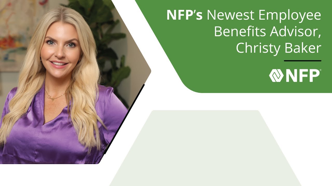 NFP's Newest Employee Benefits Advisor, Christy Baker - YouTube