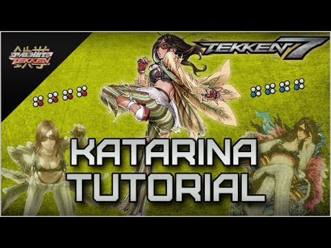 [TEKKEN 7] - KATARINA ALVES TUTORIAL (With Combos) - YouTube