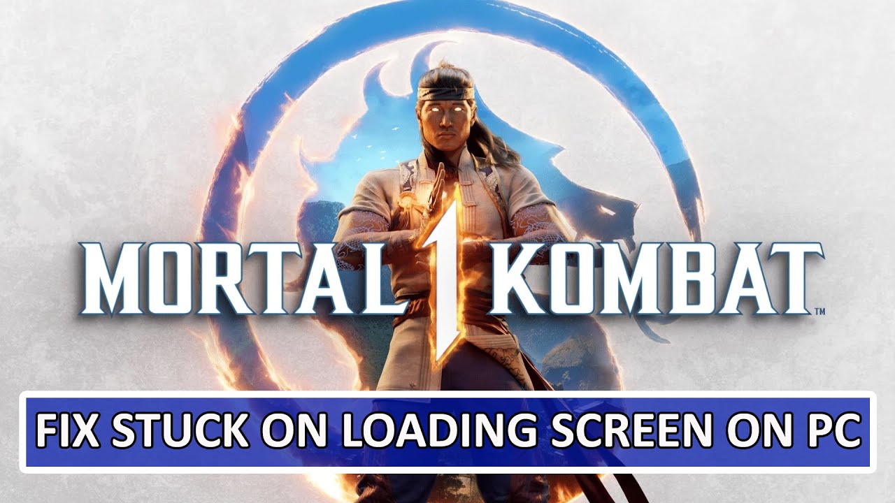 How To Fix Mortal Kombat 1 Not Loading/Stuck on Loading Screen On PC ...
