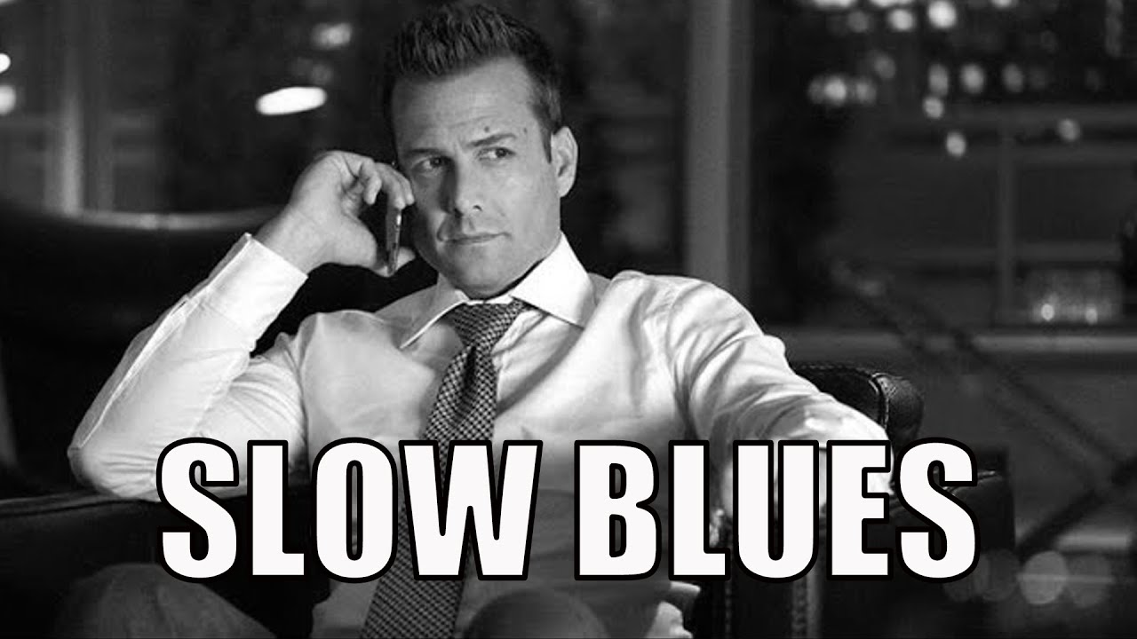 Suits Ultimate Playlist - Best 27 Songs | Slow Blues Rock | Slow Rock ...