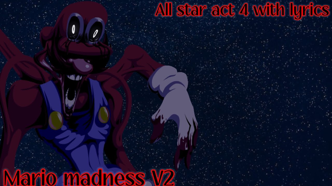 All star act 4 with lyrics/(Mario madness V2) | FNF LYRICS COVER :fnf ...
