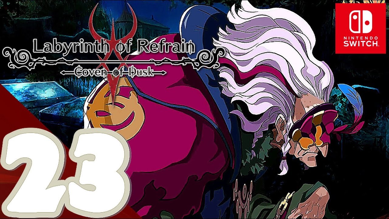 Labyrinth of Refrain: Coven of Dusk [Switch] - Gameplay Walkthrough ...