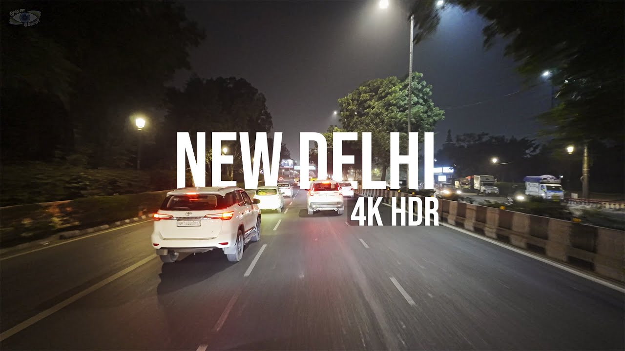 Roads of New Delhi at Night | 4k HDR | 60 FPS - YouTube