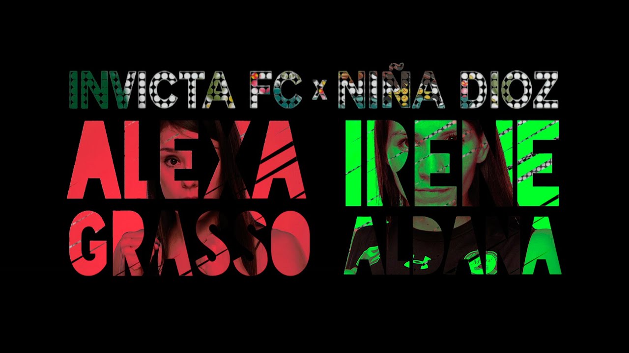 Invicta FC x Niña Dioz presents "Alexa Grasso y Irene Aldana" - YouTube