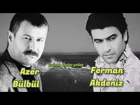 Ferman Akdeniz & Azer Bülbül_Derde düşürdün başimi....2023 - YouTube
