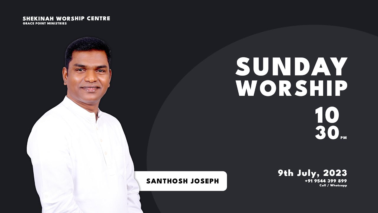 SUNDAY WORSHIP (WEEK 71) • PASTOR SANTHOSH JOSEPH • KARUKACHAL WORSHIP ...