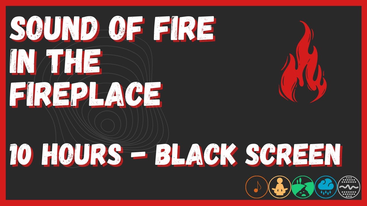 The Perfect Sound Of Fire To Relax & meditate | Black Screen | 10 Hours ...