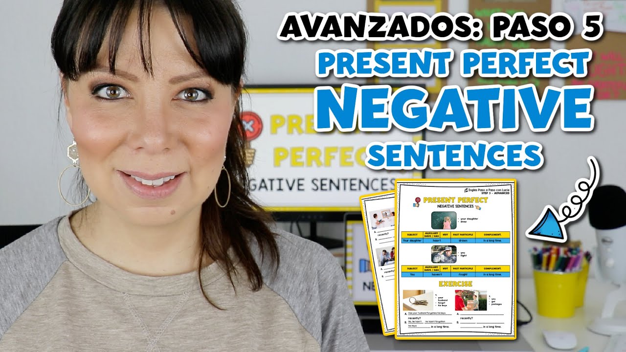 PASO 5 - AVANZADOS: PRESENTE PERFECTO NEGATIVO EN INGLÉS | PRESENT ...