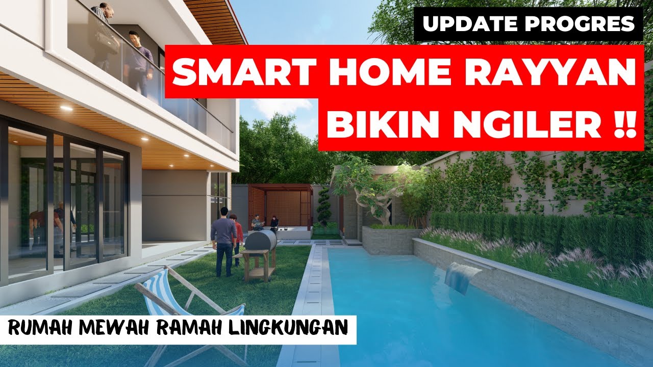 INI DIA ULASAN TERBARU KONSEP RUMAH: "SMART HOME RAYYAN" | UPDATE PROGRES | LARCHTEAM STUDIO ...