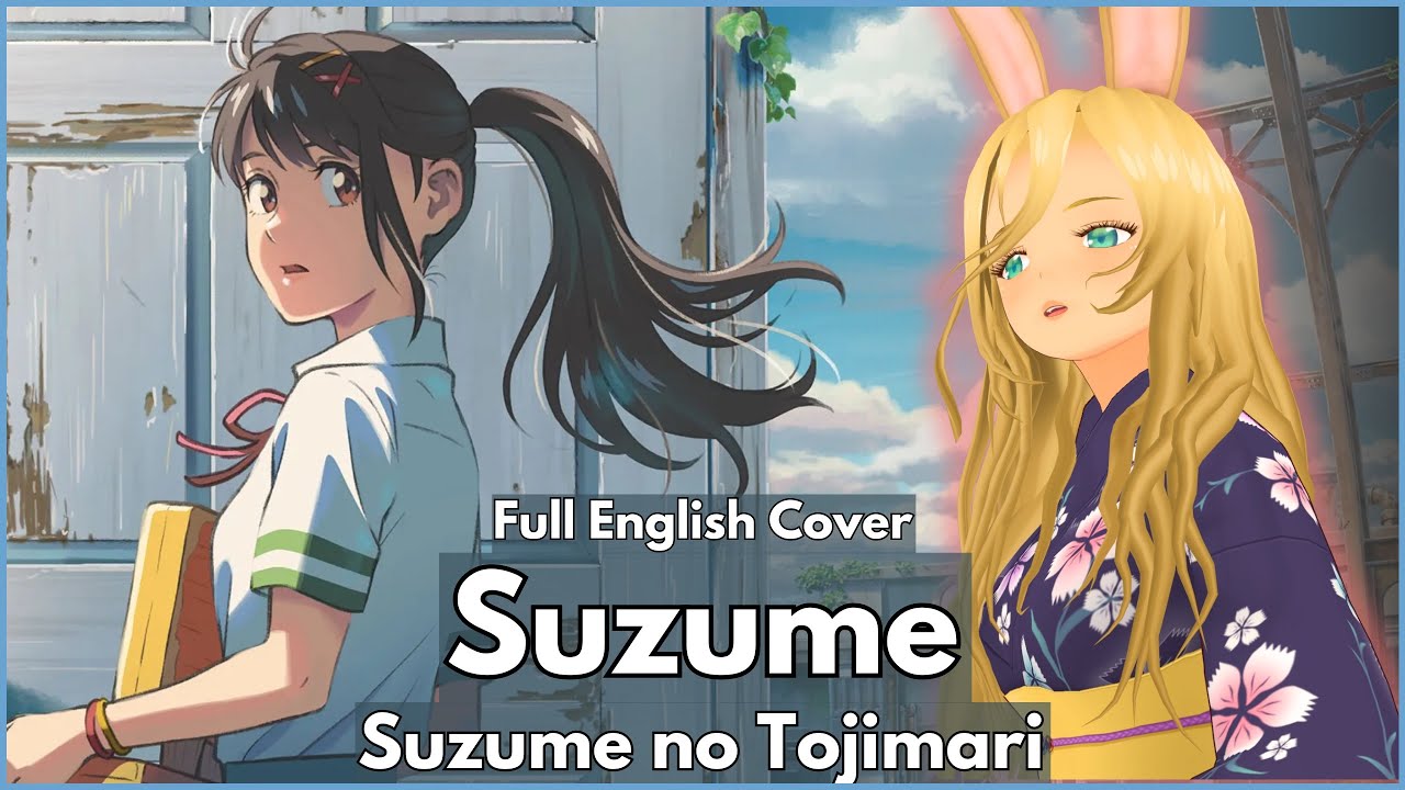 ️ Suzume in English?!?『Theme Song - Suzume no Tojimari』(RADWIMPS feat ...