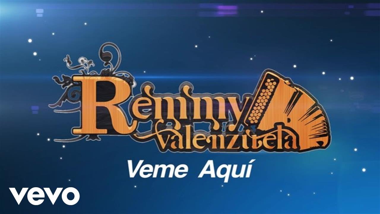 Remmy Valenzuela - Veme Aquí (Lyric Video) - YouTube