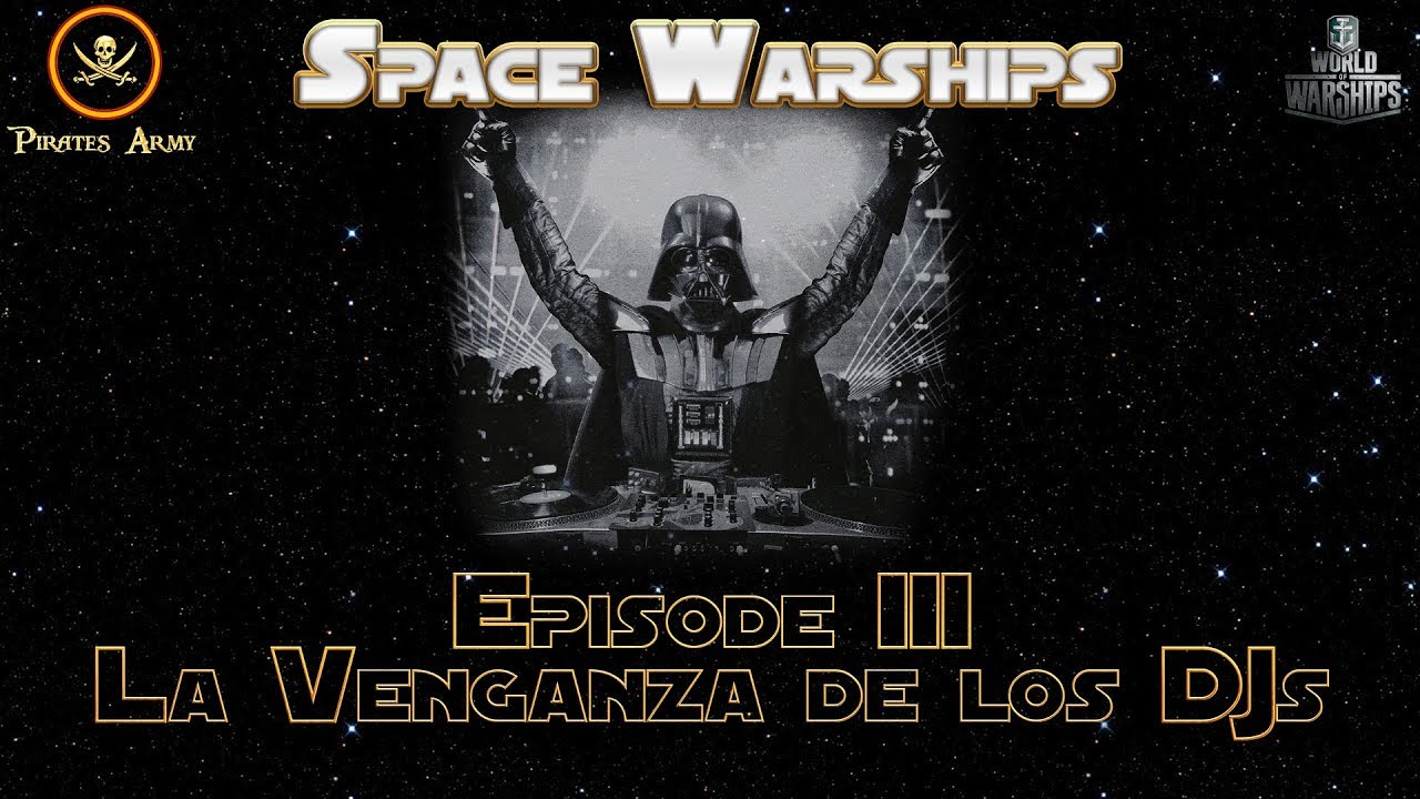 Space of Warships Español - La Venganza de los DJs - Episodio 3 - YouTube
