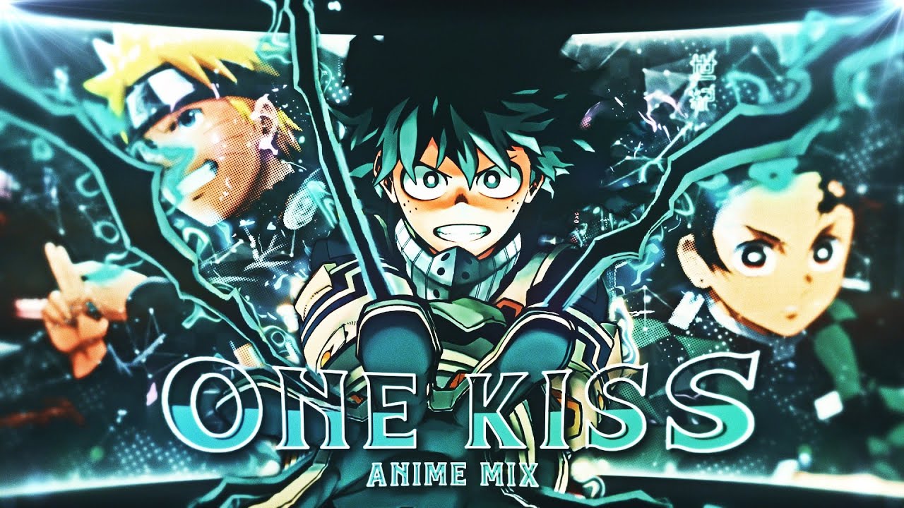 Anime Mix l One Kiss l Edit/AMV - YouTube