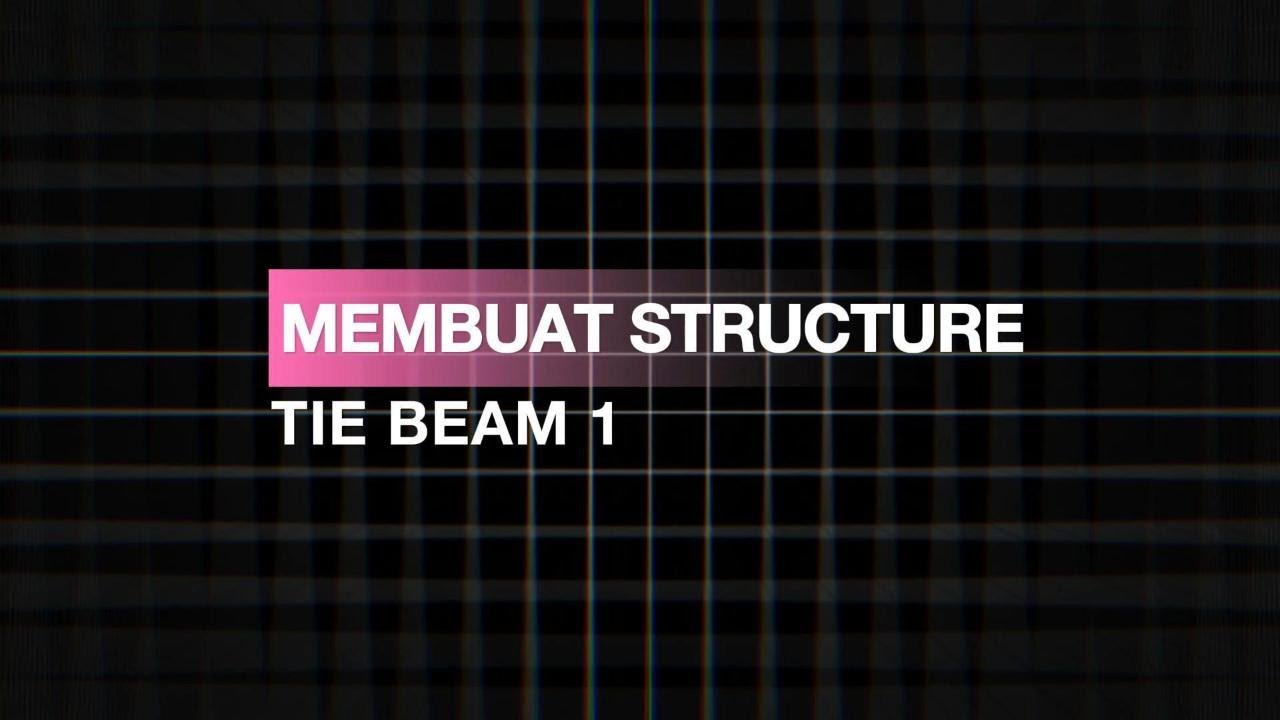 Tutorial BIM Revit | Struktur Tie Beam - YouTube