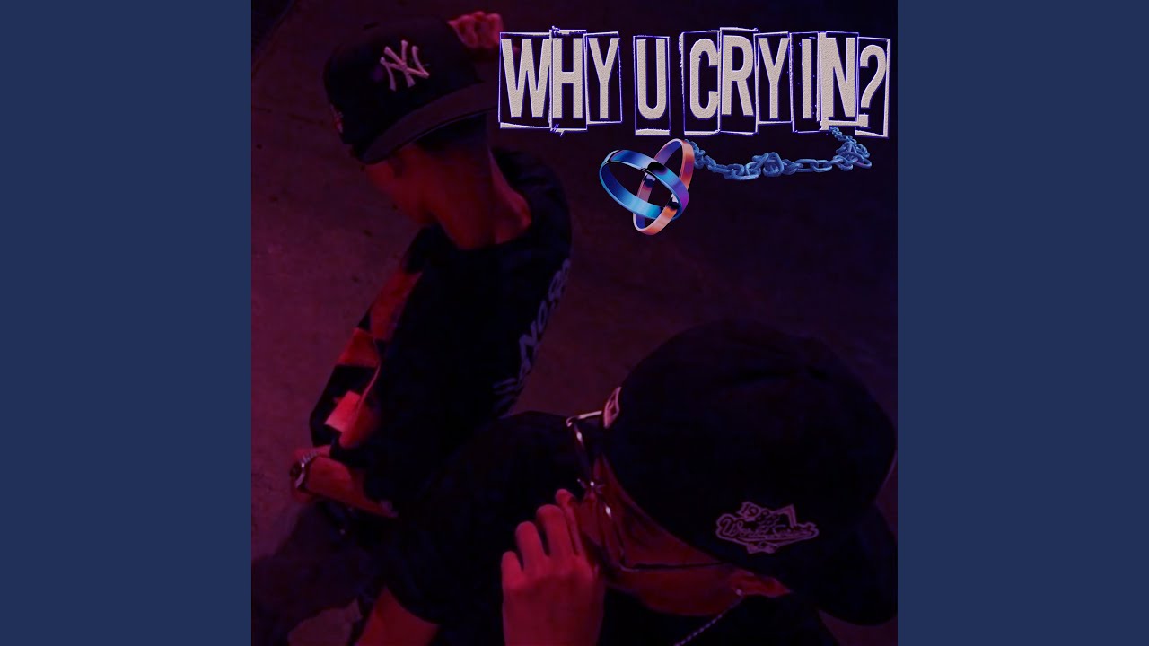 Why U Cryin? - YouTube